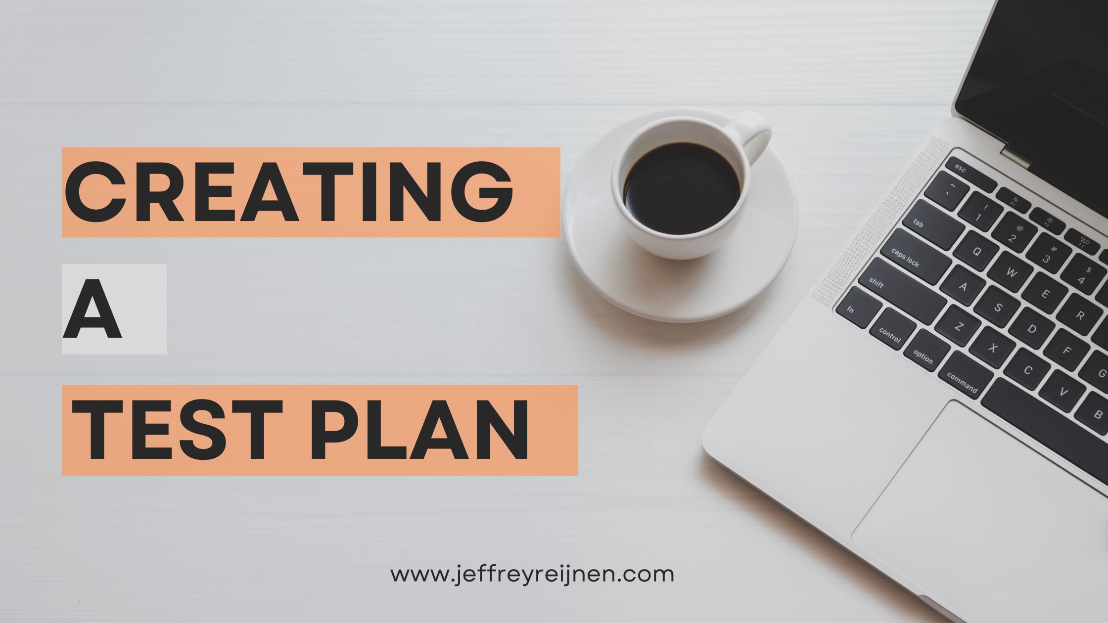 Creating a Test Plan - Jeffrey Reijnen